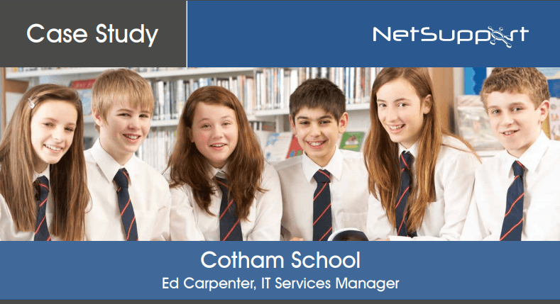 Cotham School using multiple NetSupport solutions - BESA LendED